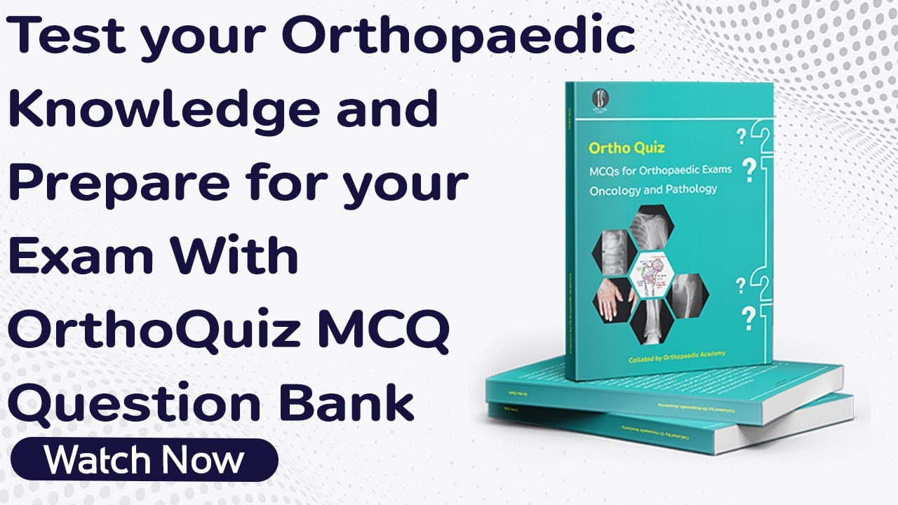 Test your Orthopaedic Knowledge and Prepare for your Exam With ...