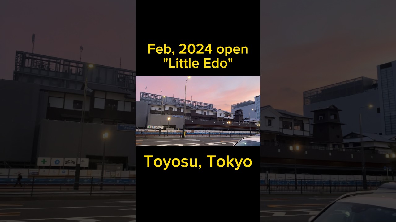 Little Edo will open 2024 in Toyosu,Tokyo#toyosu #tokyo #edo # ...