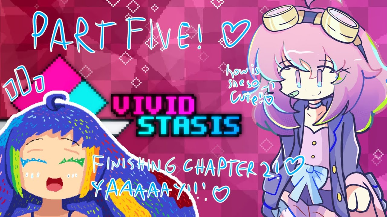 [vivid/stasis] finishing the second chapter of the story of this cool ...