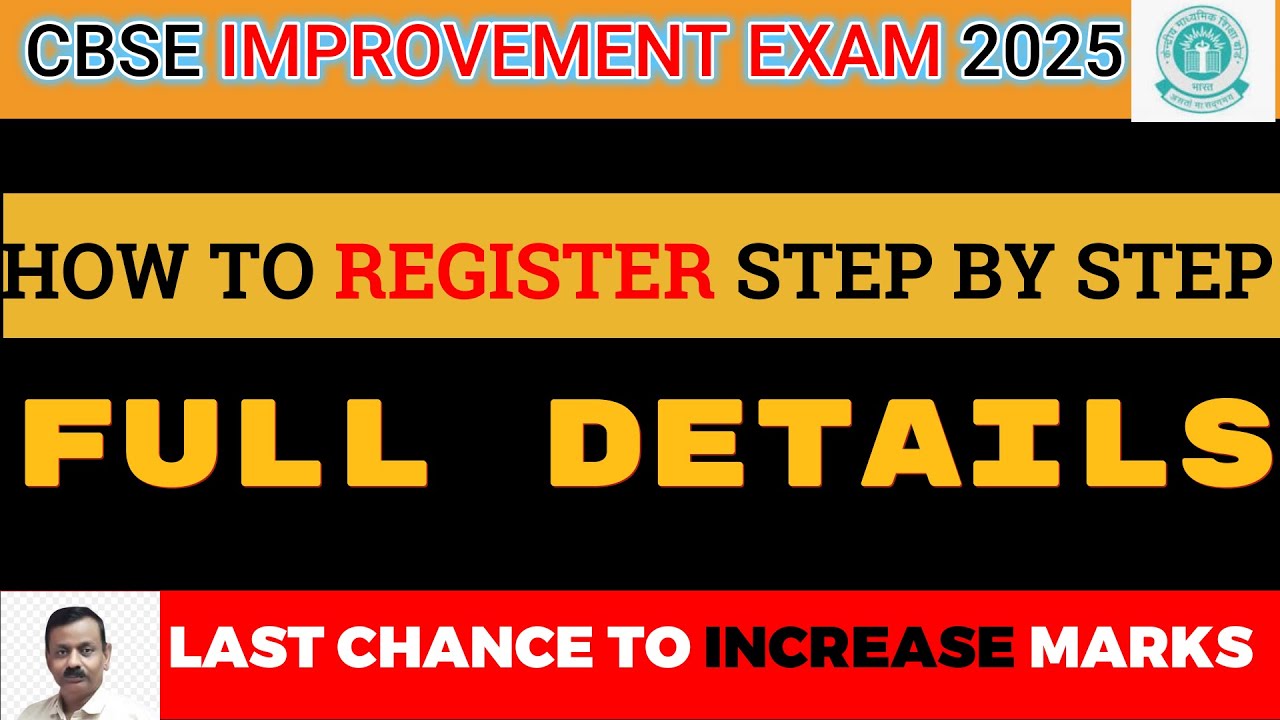 CBSE Improvement Exam 2025 | How to Register for the Improvement Exam ...