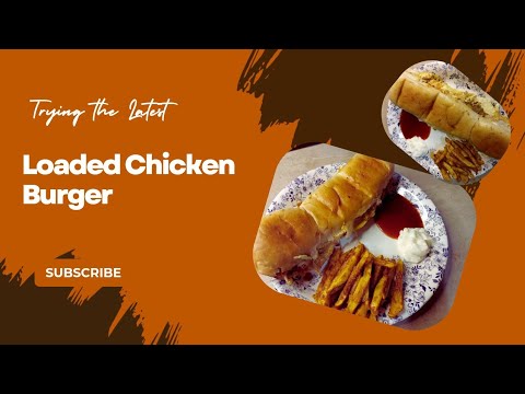 Chicken Loaded Burger 🍔🍔 || Make street food at home easily. - YouTube