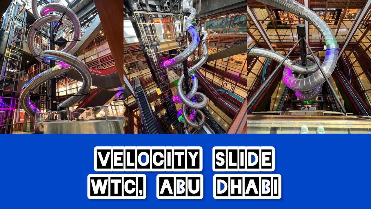 Velocity slide World Trade Center Abu dhabi, UAE - YouTube