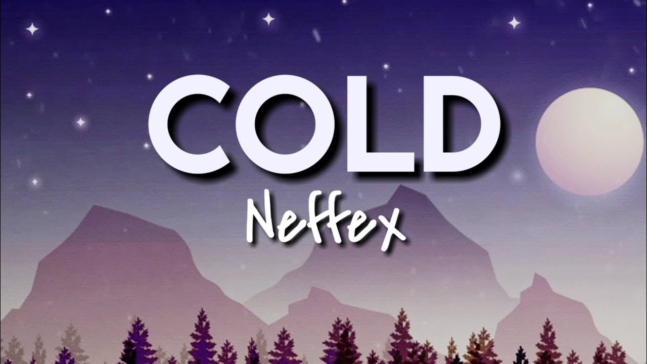 NEFFEX - Cold [Lyrics] - YouTube