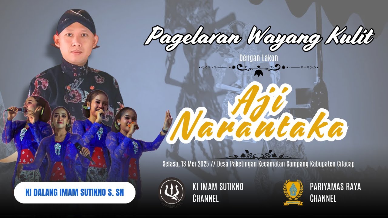 LIVE WAYANG KULIT KI DALANG IMAM SUTIKNO S. SN - LAKON AJI NARANTAKA ...