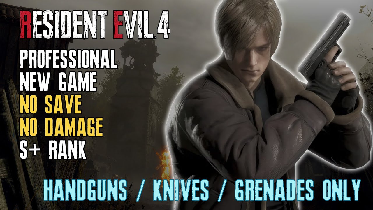 [Resident Evil 4 Remake] Professional, Handguns/Knives/Grenades Only ...