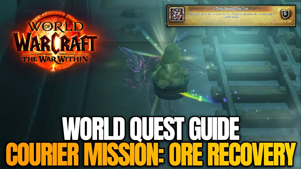 World Quest: Ore Recovery Guide - World of Warcraft: The War Within ...