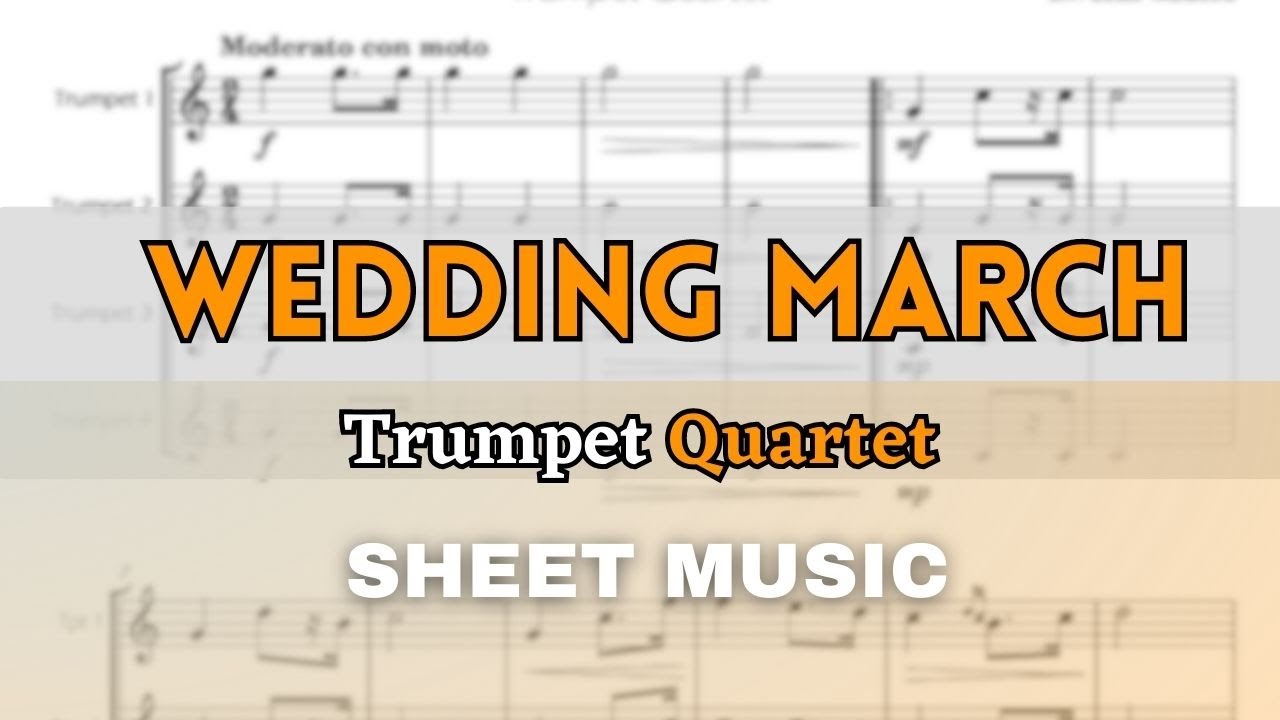 Wagner - Wedding March (Bridal Chorus) | Trumpet Quartet (Sheet Music ...
