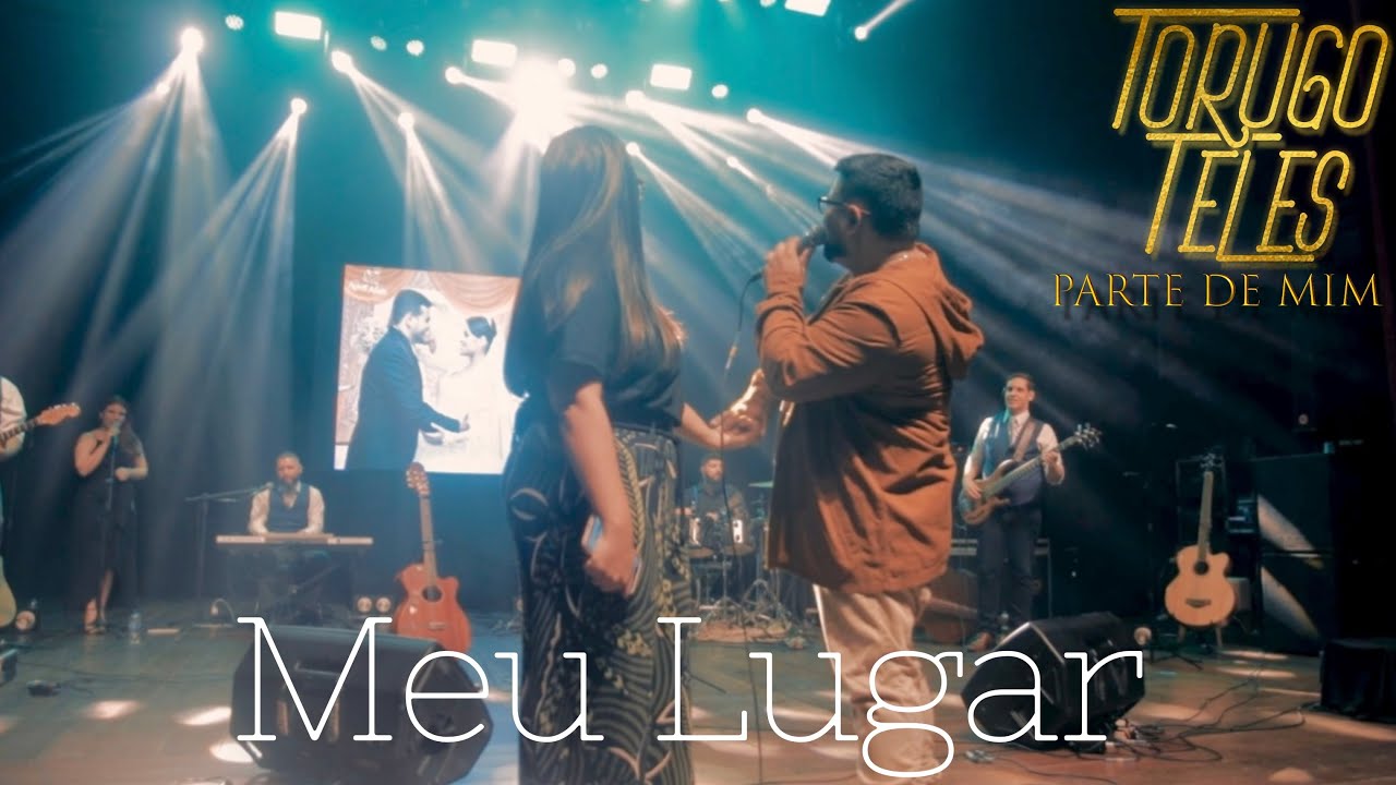 Torugo Teles - Meu Lugar (Ao Vivo Teatro Atheneu) - Show Parte de Mim ...