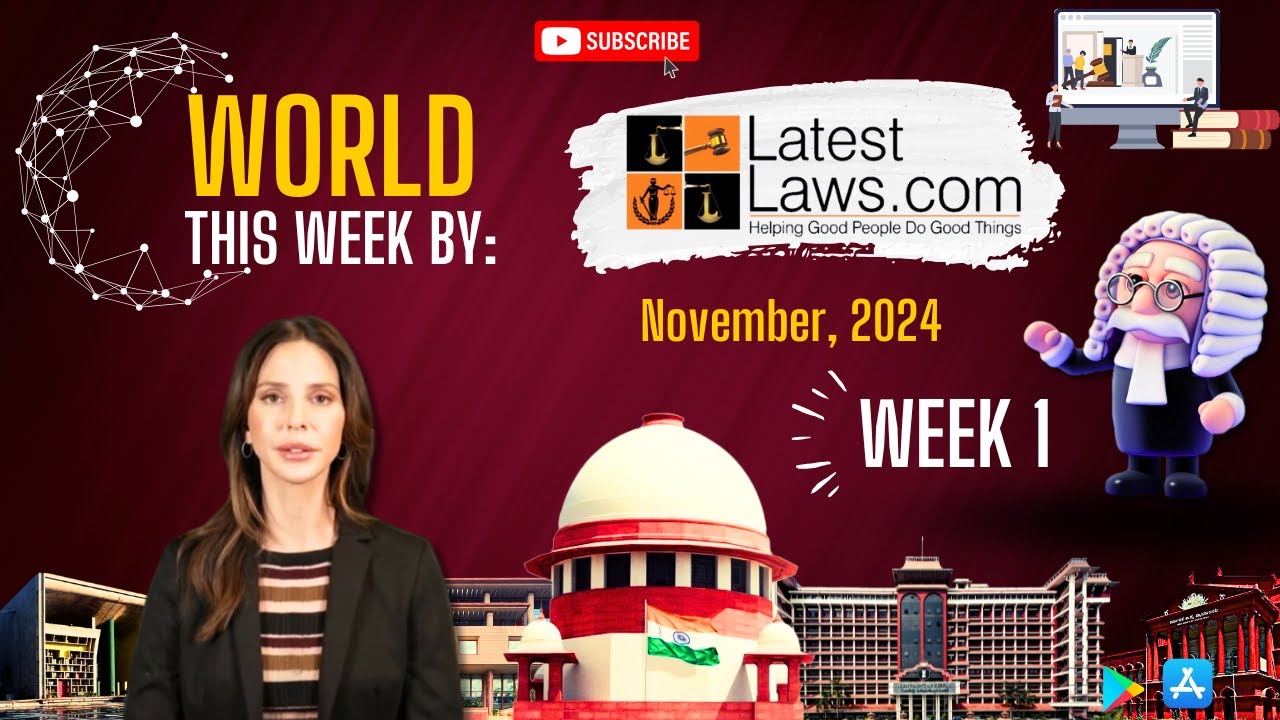 The World This Week by LatestLaws.com | November 2024 | Week 1 | - YouTube