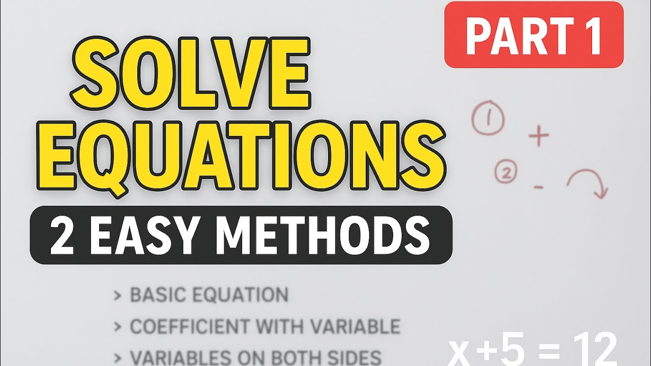 Solve Equations in 2 Easy Ways | Basics Explained | Part 1 - YouTube