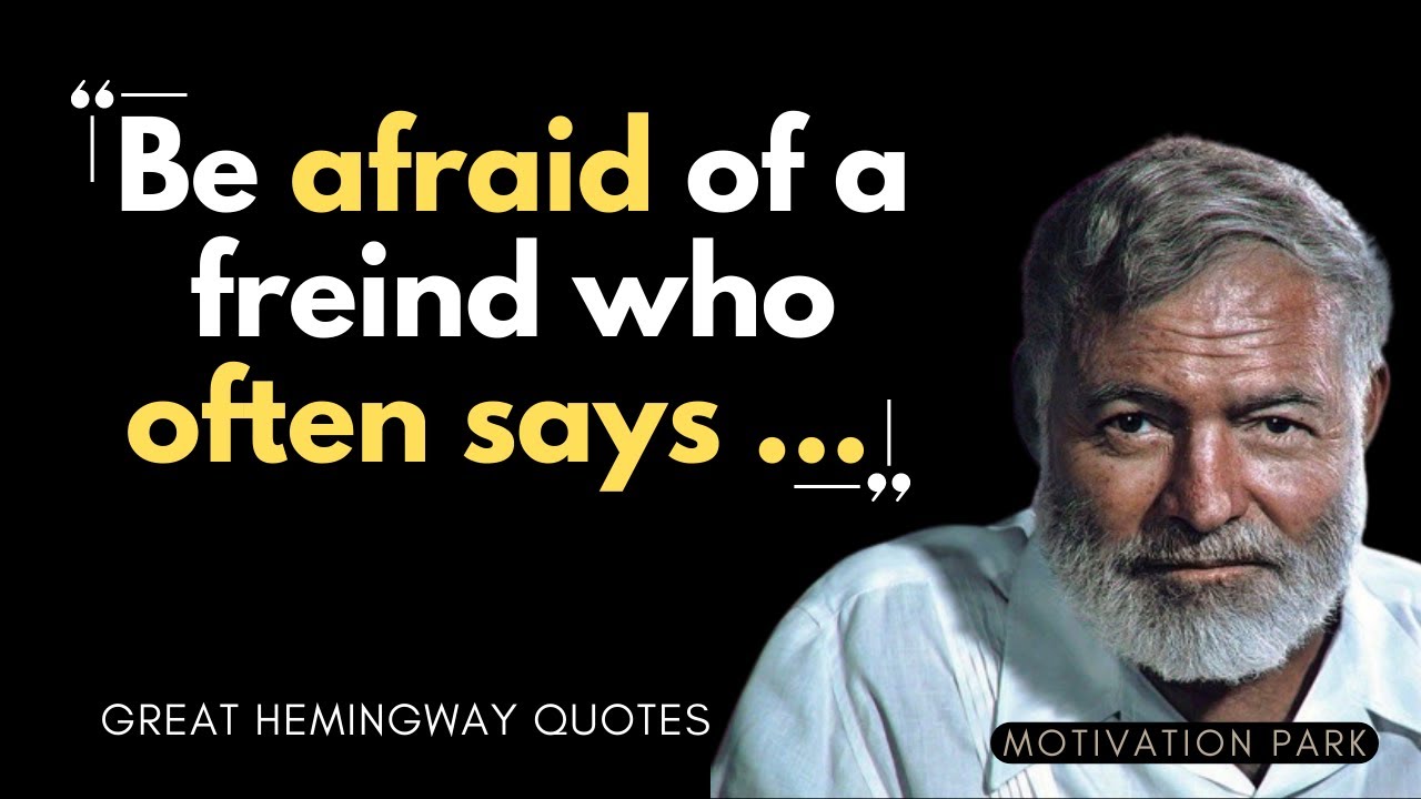 +50 Best Ernest Hemingway Quotes That Will Inspire You - YouTube