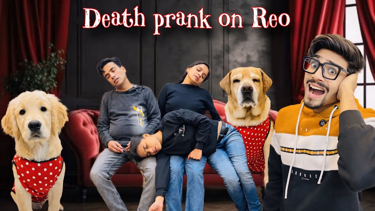 Death Prank On Reo | Leo Ne Kari Acting | Anant Rastogi - YouTube