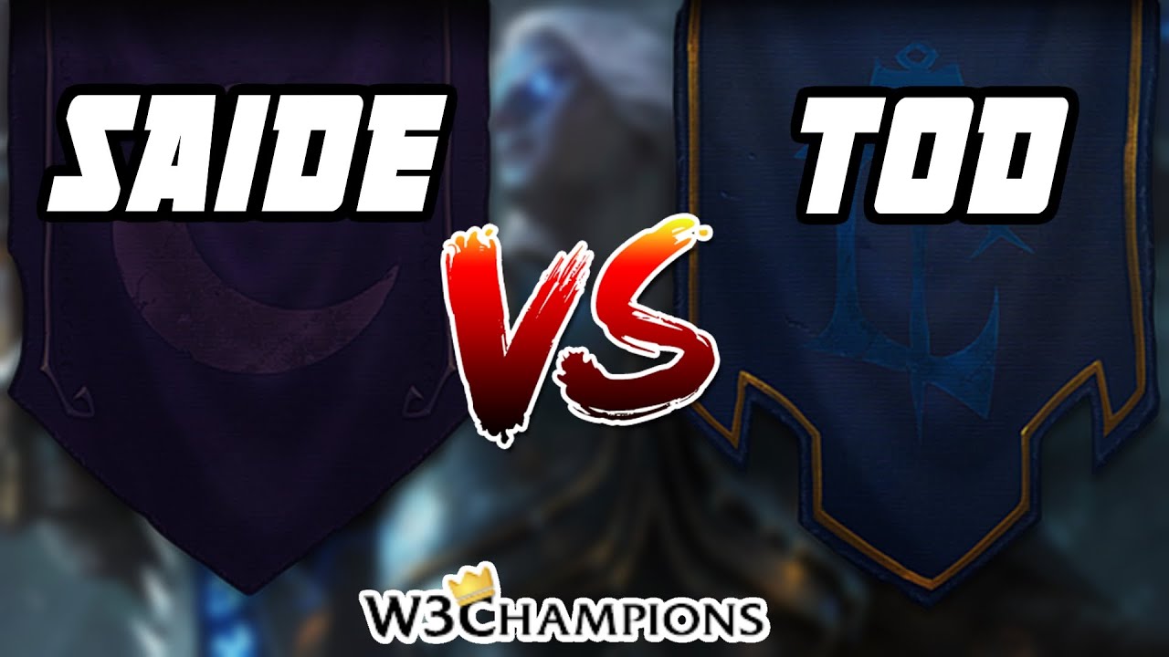 WARCRAFT 3 REFORGED: ToD (Humanos) vs. SaiDe (Elfos) | W3 CHAMPIONS S4 ...