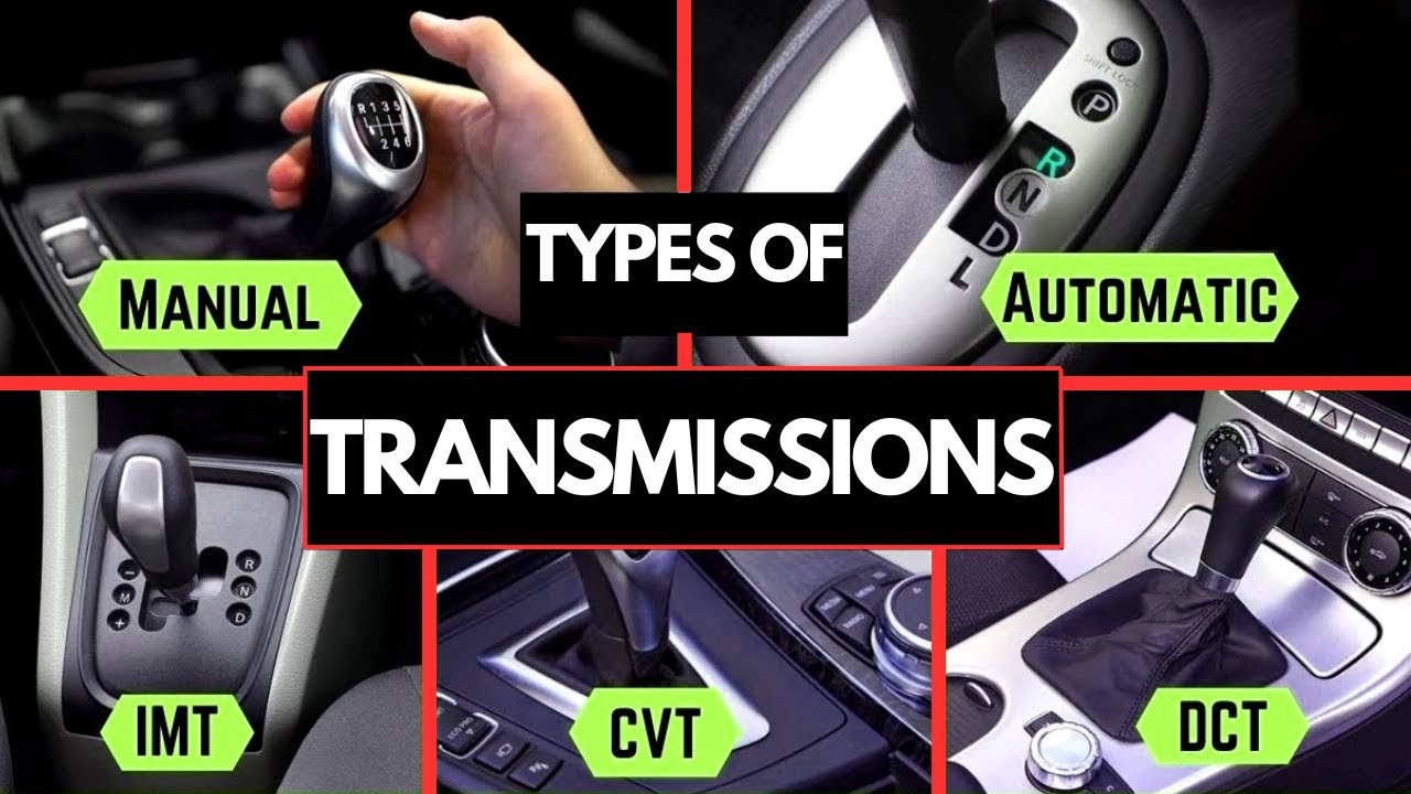 Car Transmission Types Explained: Manual, Automatic, CVT, DCT & More ...