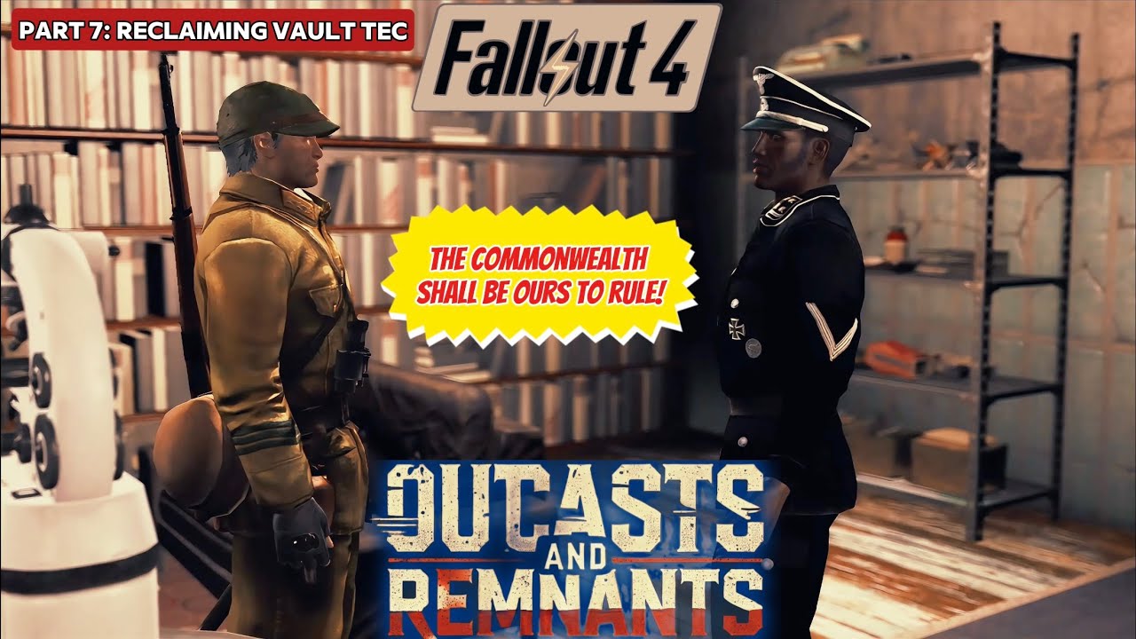 Fallout 4: OUTCASTS AND REMNANTS (PART 7) | RECLAIMING VAULT TEC - YouTube
