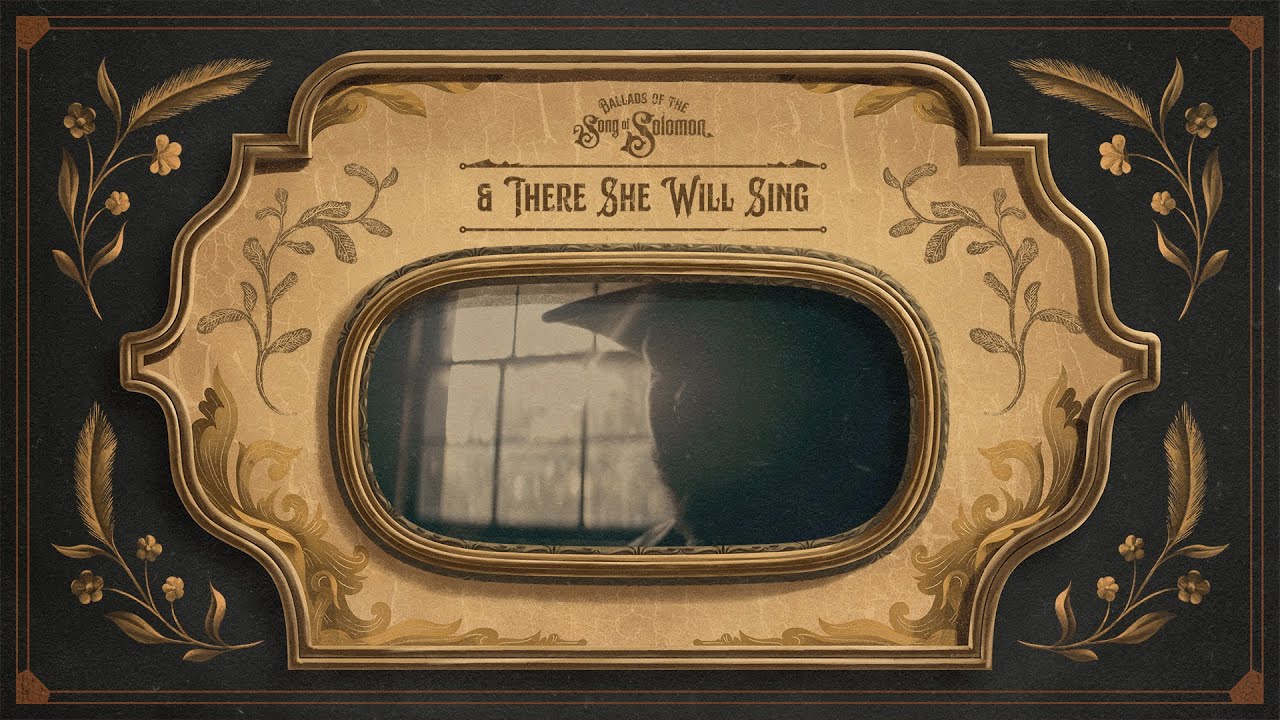08. & There She Will Sing (Official Lyric Video) // BALLADS OF THE SONG ...