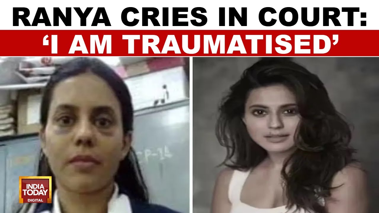 Ranya Rao Gold smuggling case: Actor Rao Breaks Down In Court, Says 'I ...