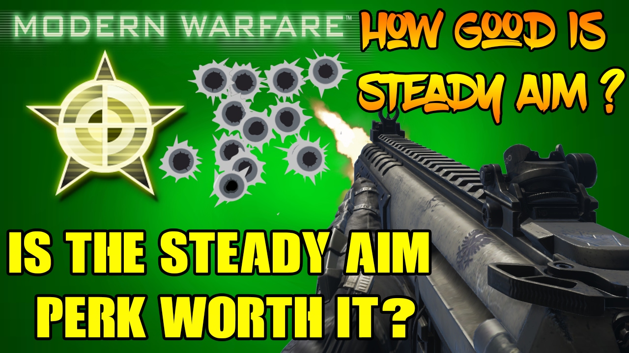 Modern Warfare Remastered Steady Aim Perk| Is The Steady Aim Perk Worth ...