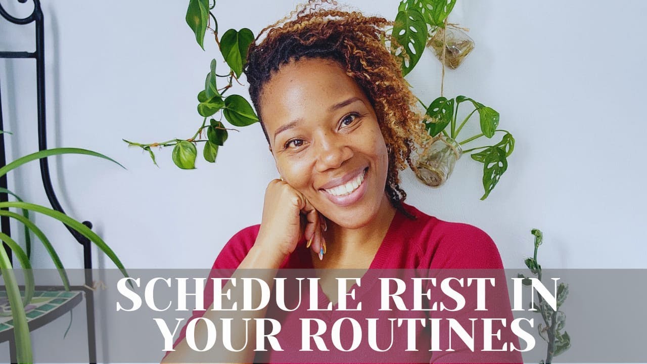 Schedule Rest in your Routines - YouTube