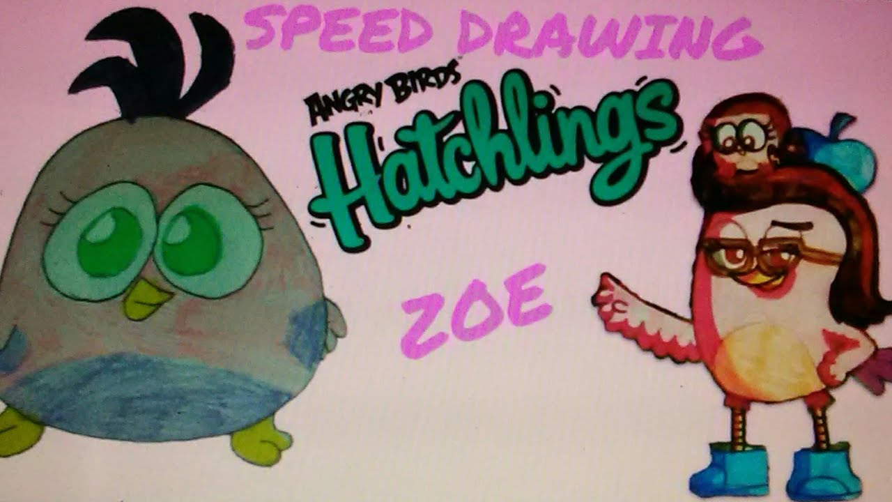 SPEED DRAWING - ZOE - ANGRY BIRDS HATCHLINGS - YouTube