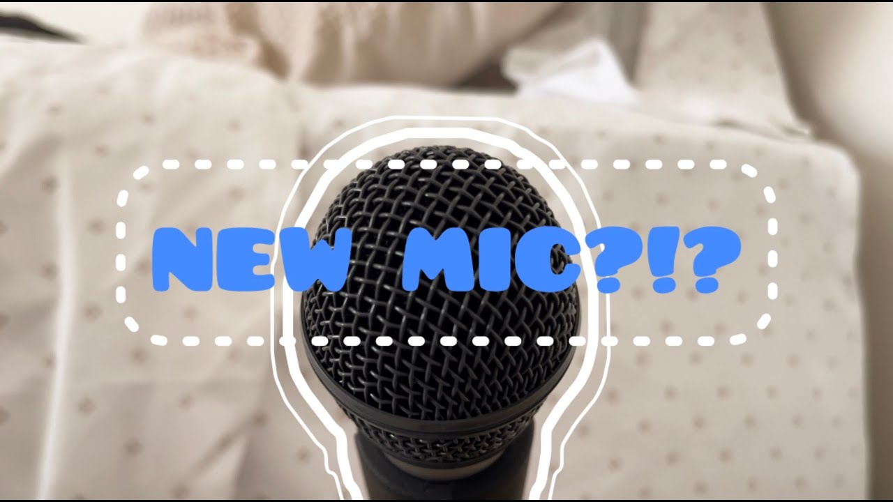 ASMR a NEW mic?!? (I need YOUR help!!!)😉 - YouTube