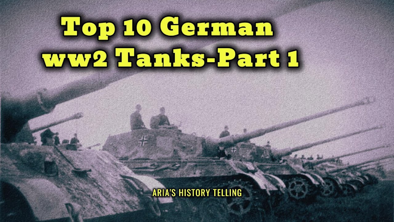 Top 10 WW2 German tanks Part 1 (only Counting them randomly Not much ...