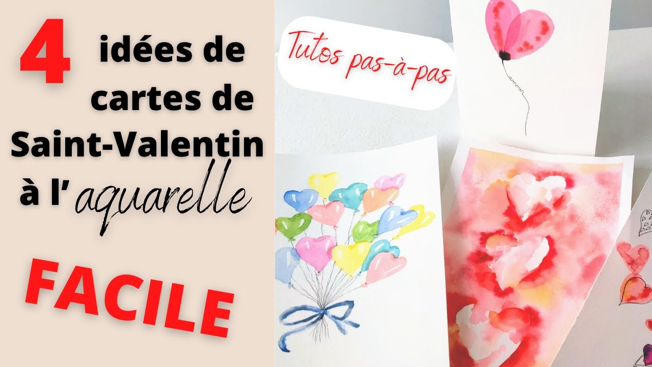 4 cartes de Saint-Valentin à l'aquarelle [FACILE] - YouTube