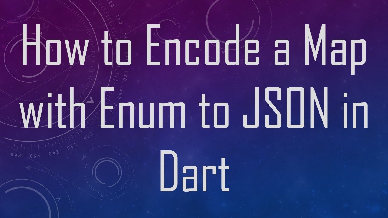 How to Encode a Map with Enum to JSON in Dart - YouTube