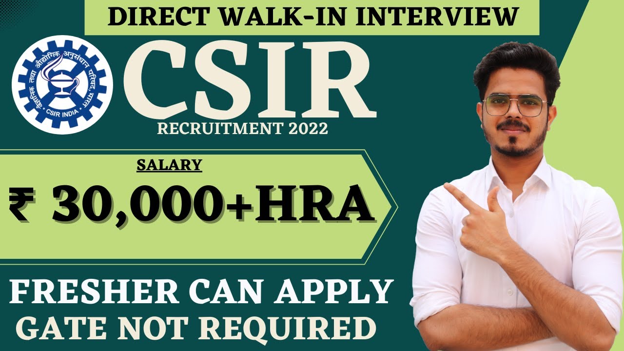 CSIR-CLRI Recruitment 2022 (GATE Not Compulsory) | Salary ₹31,000 + HRA ...