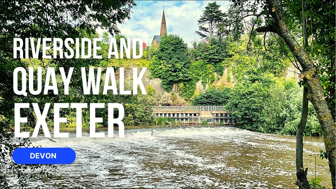 Exeter Riverside and Quay Walk | Exeter St David’s to Exeter Quay ...