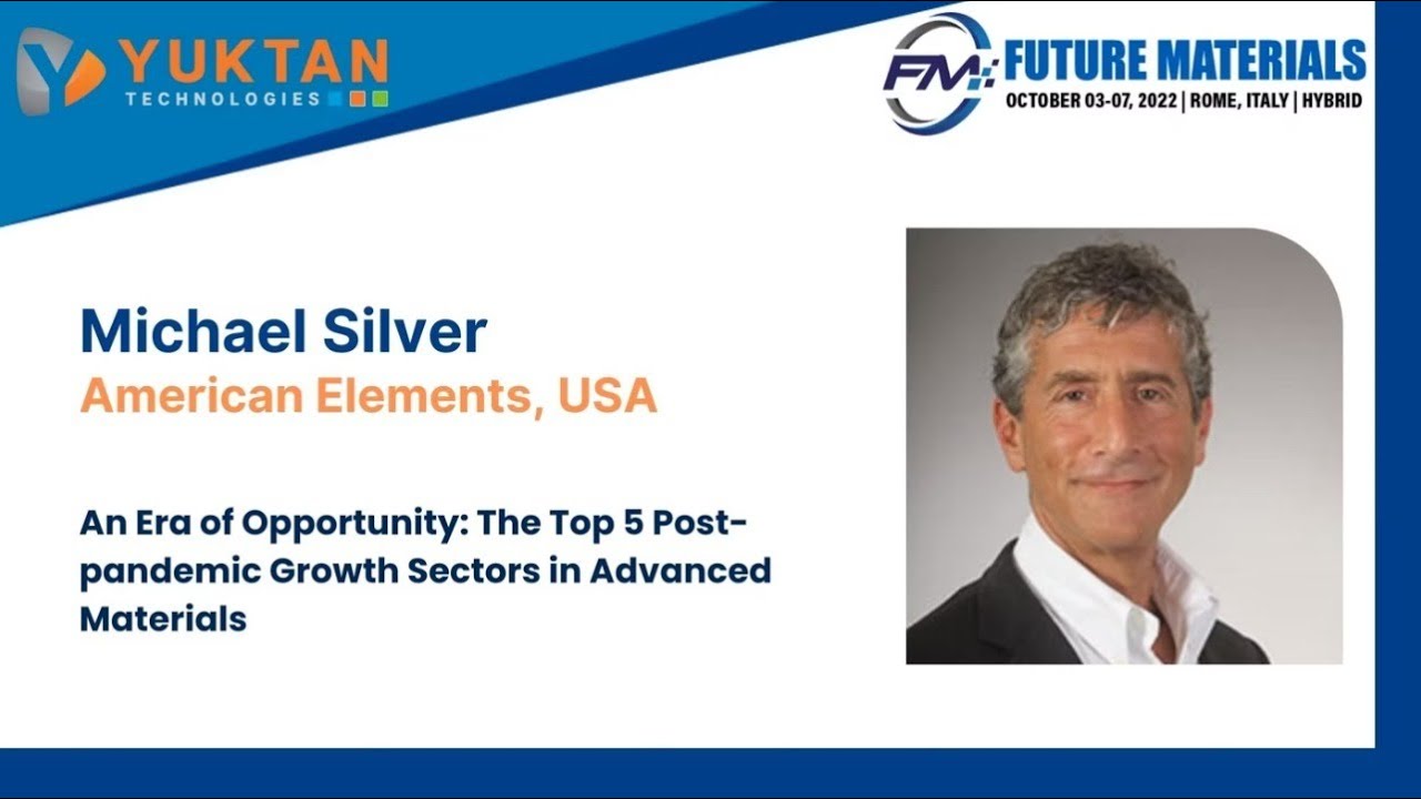 American Elements CEO Michael Silver keynote speech at Future Materials ...