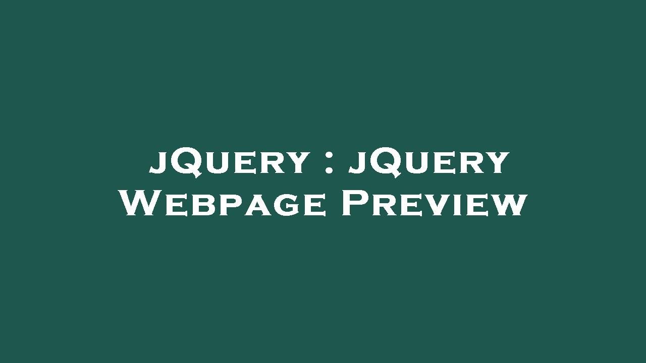 jQuery : jQuery Webpage Preview - YouTube