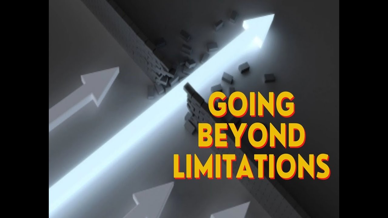 Going Beyond Limitations | Sunday Sermon Series - YouTube
