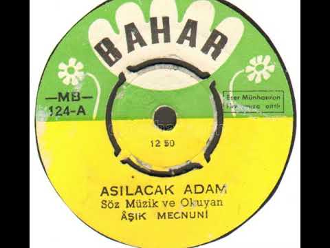 AŞIK MECNUNİ Asılacak Adam 45 LİK ORJİNAL PLAK KAYDI