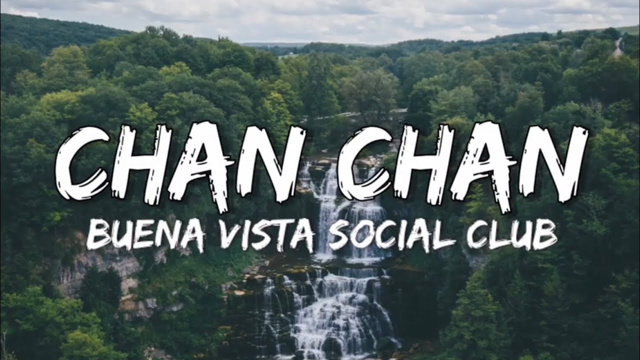 Buena Vista Social Club - Chan Chan (Letra/Lyrics) 🎵 - YouTube