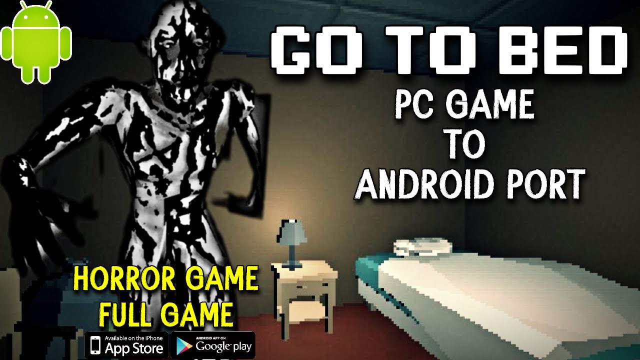 🛏️ GO TO BED 🛏️ (GO TO SLEEP HORROR GAME) (PC GAME) (ANDROID PORT) Full ...