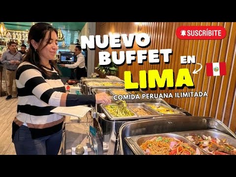 NUEVO BUFFET de COMIDA PERUANA ILIMITADA en LIMA 🇵🇪 - YouTube