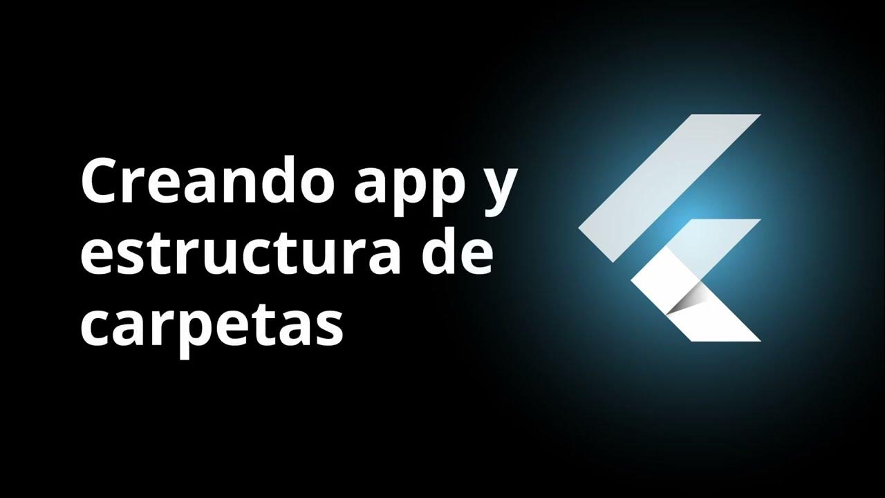 Curso Gratuito de Flutter 2024 - Carpetas y Estructura de Proyecto ...