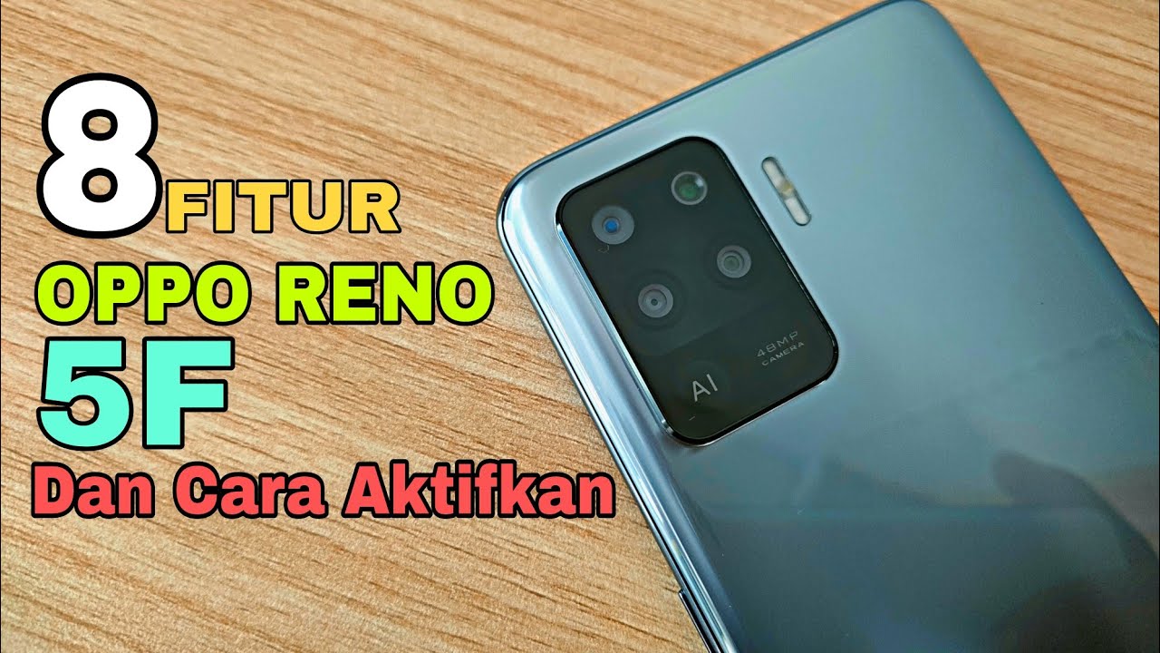8 FITUR BARU OPPO RENO 5F DAN CARA AKTIFKAN-NYA - YouTube