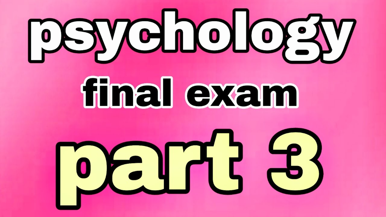 🔴Freshman psychology Final exam part 3 - YouTube