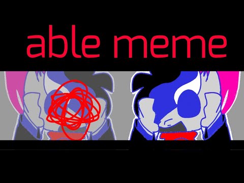 Able||animation meme||not a vent - YouTube