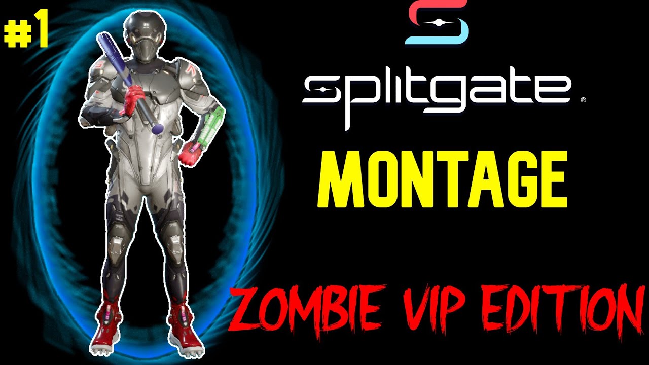 Splitgate Montage (Zombie VIP Edition) | Splitgate - YouTube