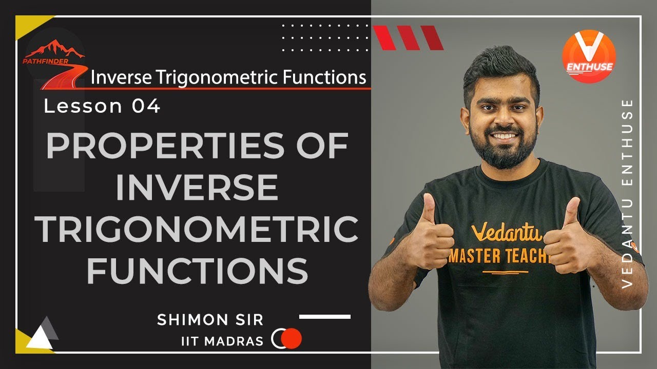 Inverse Trigonometric Functions JEE L4 | Properties Of Inverse ...