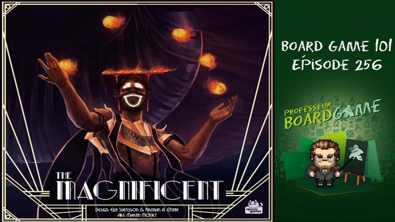 Board Game 101 (EP256) The Magnificent - Règles et critique - YouTube