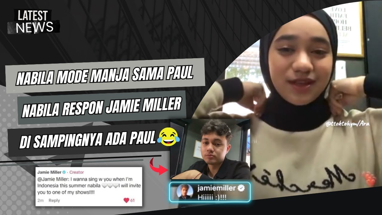 JAMIE MILLER MAKIN TERANG -TERANGAN DI LIVE NABILA,PADAHAL DI ...