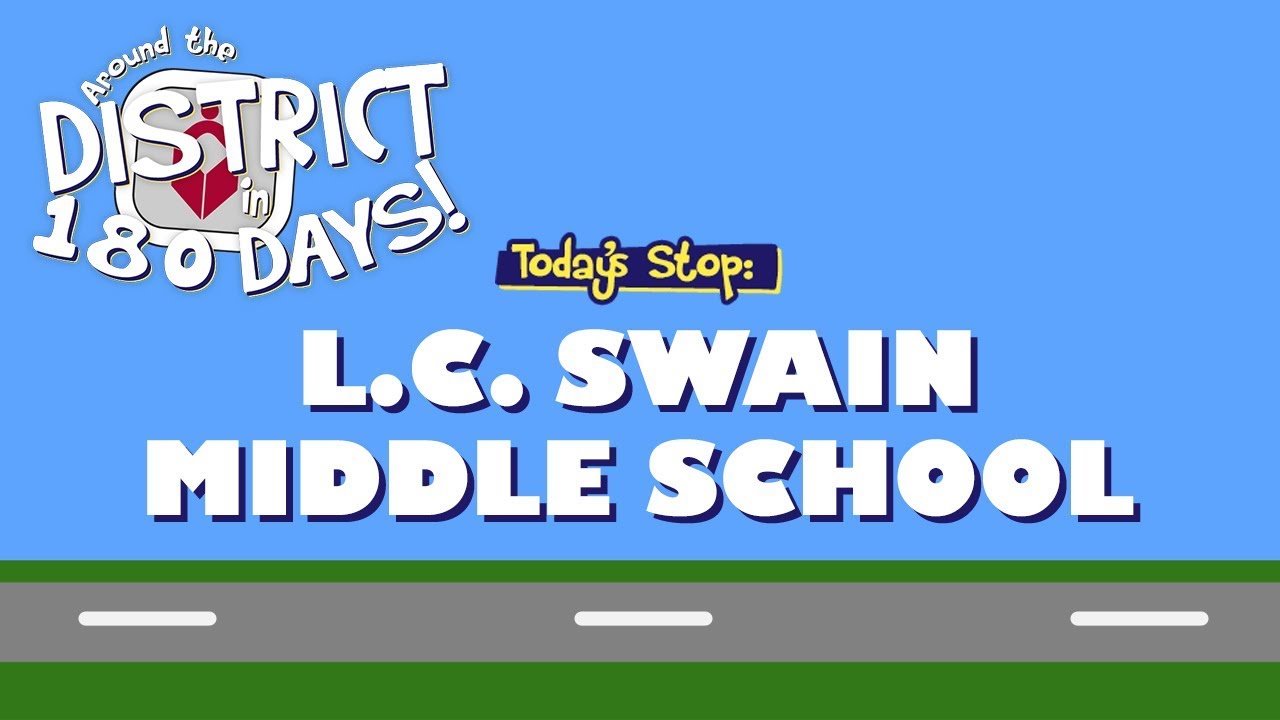 Around The District In 180 Days L C Swain Middle YouTube around-the-district-in-180-days-l-c-swain-middle-youtube