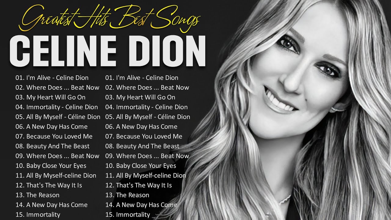 CELINE DION ~ Legendary Playlist Top 10 Hits Playlist of All Time ...