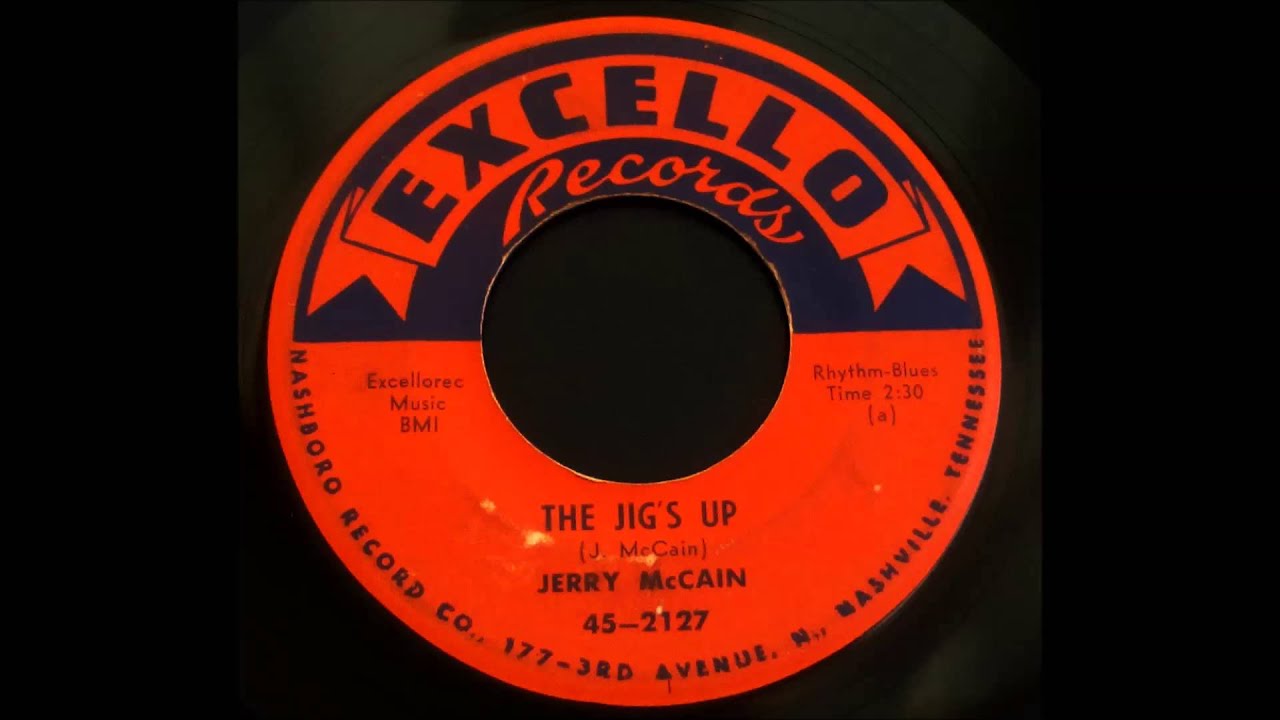 JERRY McCAIN - THE JIG'S UP - YouTube