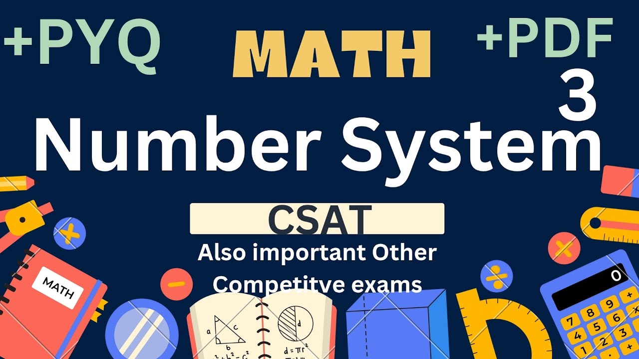 "Basic Concept of Number System Part 3| Number System| CSAT Maths | PYQ ...