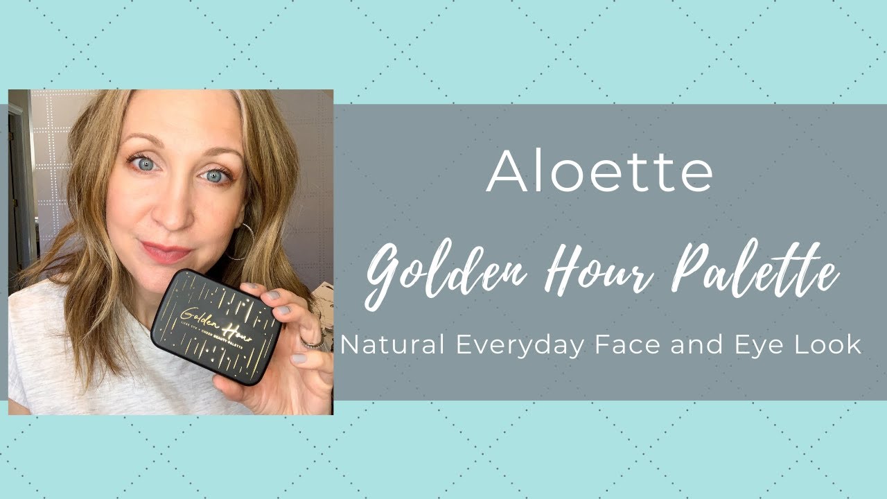 Natural Everyday Makeup Face and Eye Look with Aloette Golden Hour Eye ...